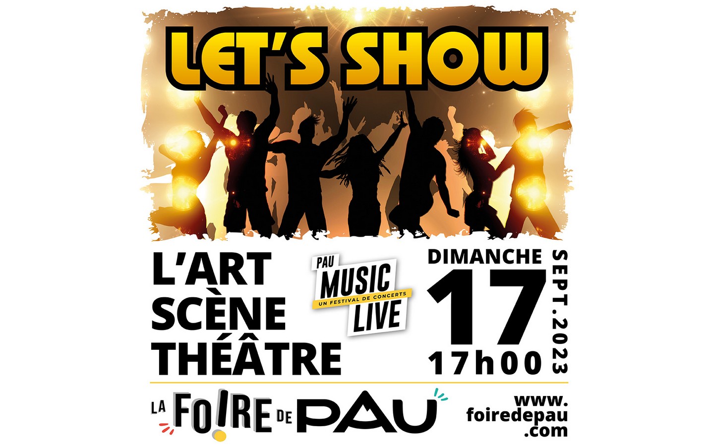 Foire de Pau 2023 - "Let's show" à PAU (64) | Animations