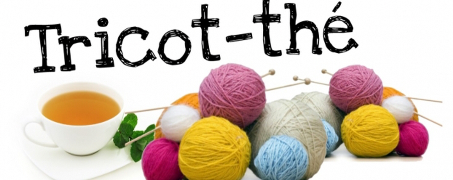 Atelier Tricot-thé à SAINT-JEAN-DE-LUZ (64) | Animations